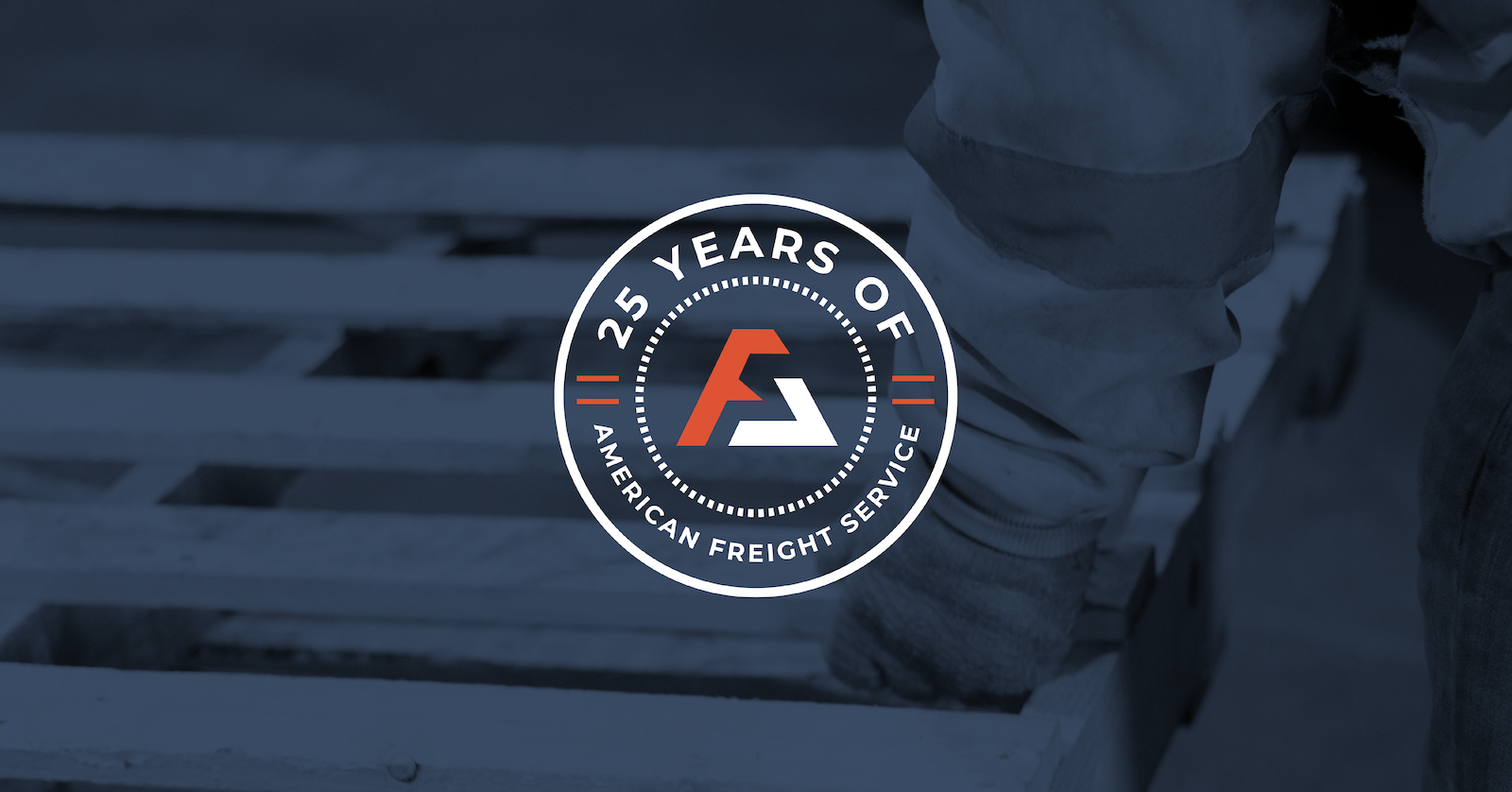 25 Years of Keeping Things Moving at American Freight Service